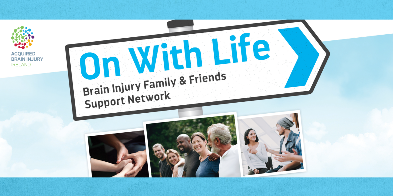 On With Life Carers Families Acquired Brain Injury Ireland on-with-life-carers-families-acquired-brain-injury-ireland